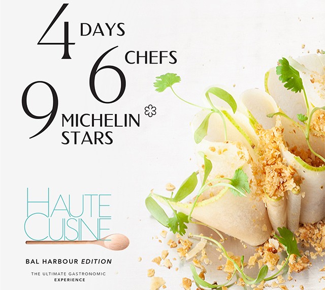 9 Michelin Stars, 6 Chefs, 4 Days - Bal Harbour Shops